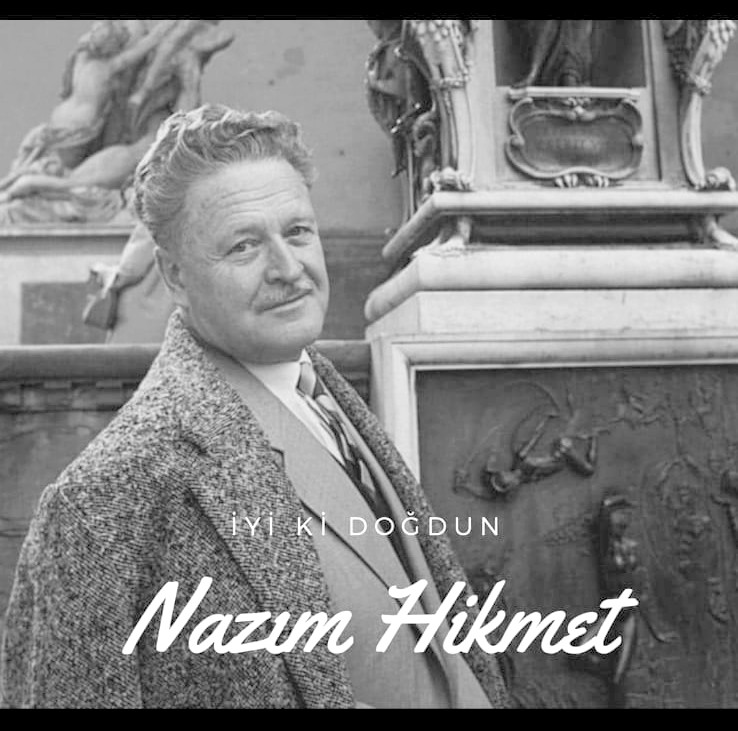 DÜNYA ŞAİRİMİZ NAZIM HİKMET RAN'IN DOĞUM GÜNÜ - EGEDE YAŞAM